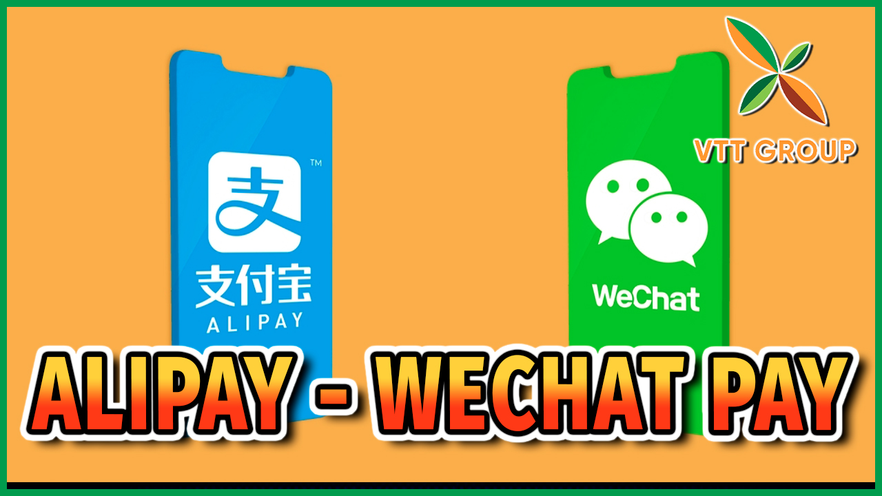 Phân biệt thanh toán Wechat và Alipay - vantruongthinh.com